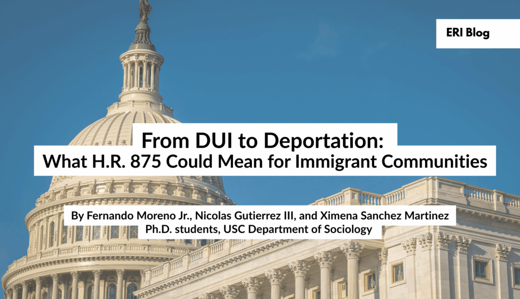 DUI to Deportation: What H.R. 875 Could Mean for Immigrant Communities