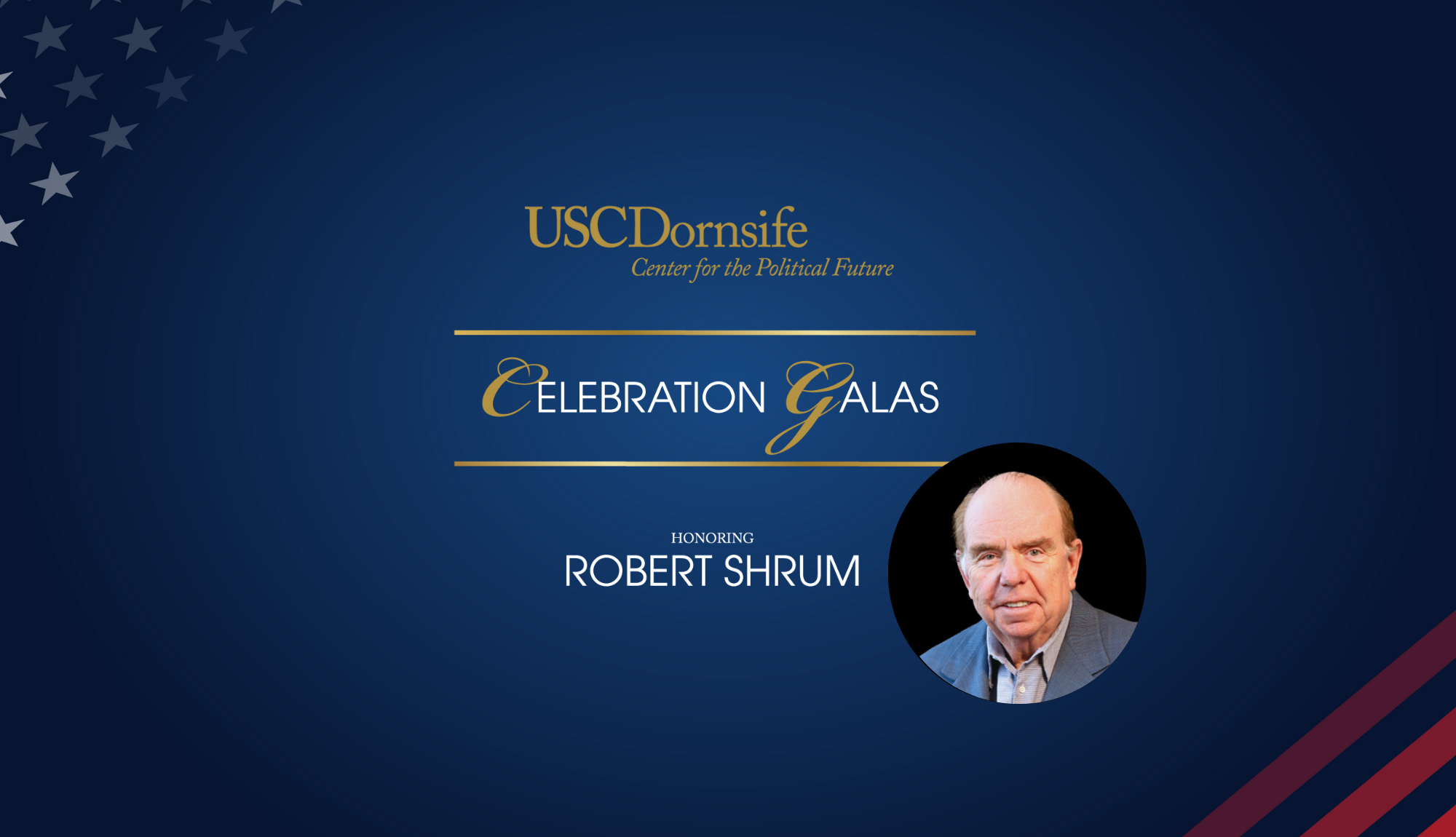 Celebrating Robert Shrum - Make a Difference at USC Dornsife
