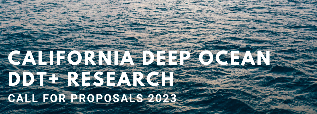 California Deep Ocean DDT+ Research: Call for Proposals 2023 - USC Sea ...